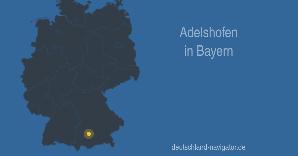 Adelshofen in Bayern - Karte, Infos und Wissenswertes über Adelshofen