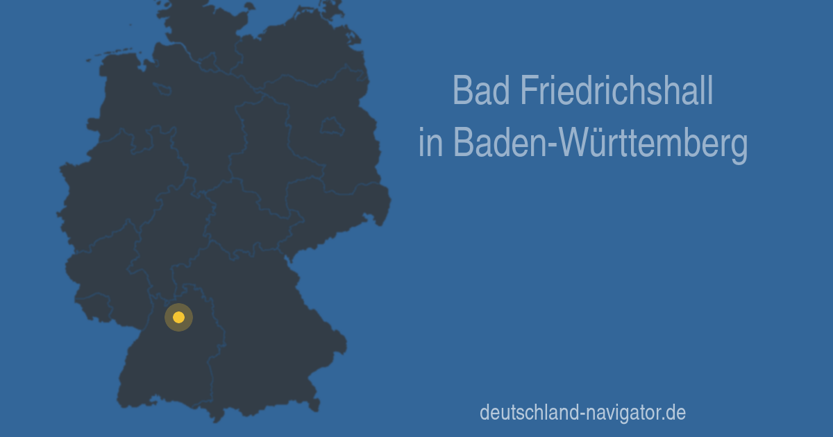 Bad Friedrichshall in Baden-Württemberg - Karte, Infos und ...