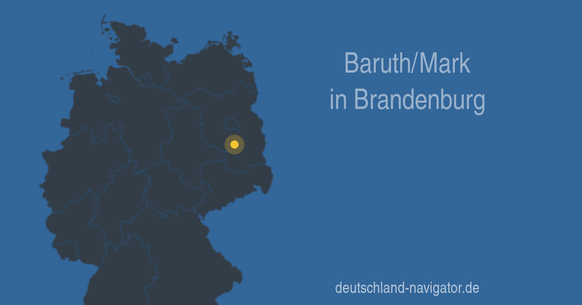 Baruth/Mark in Brandenburg - Karte, Infos und Wissenswertes über Baruth