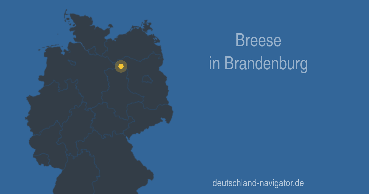 Breese in Brandenburg - Karte, Infos und Wissenswertes über Breese