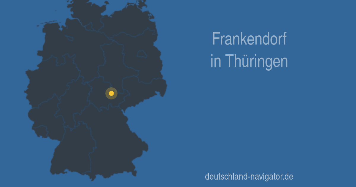 Frankendorf in Thüringen - Karte, Infos und Wissenswertes über Frankendorf