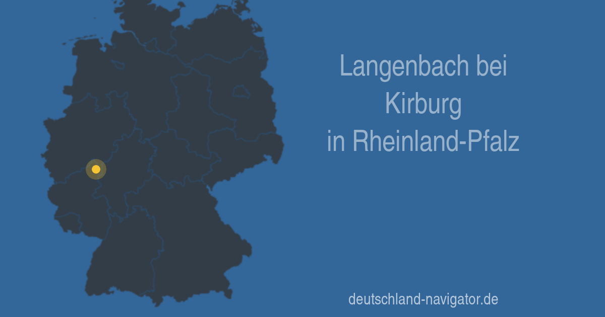 Langenbach bei Kirburg in Rheinland-Pfalz - Karte, Infos und ...