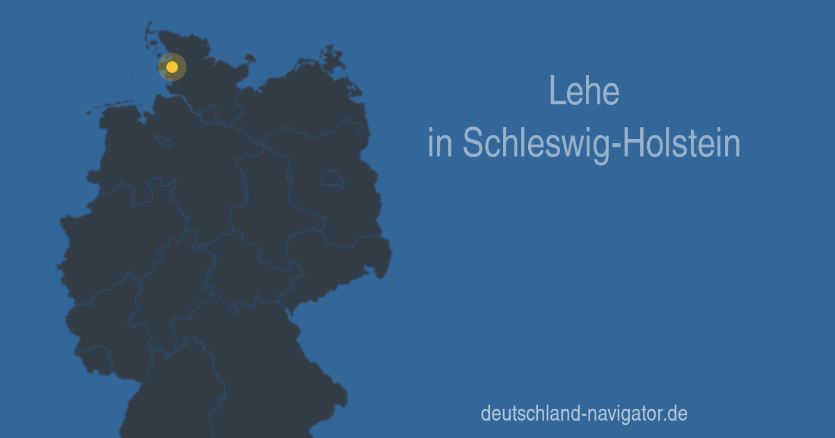 Lehe in Schleswig-Holstein - Karte, Infos und Wissenswertes über Lehe