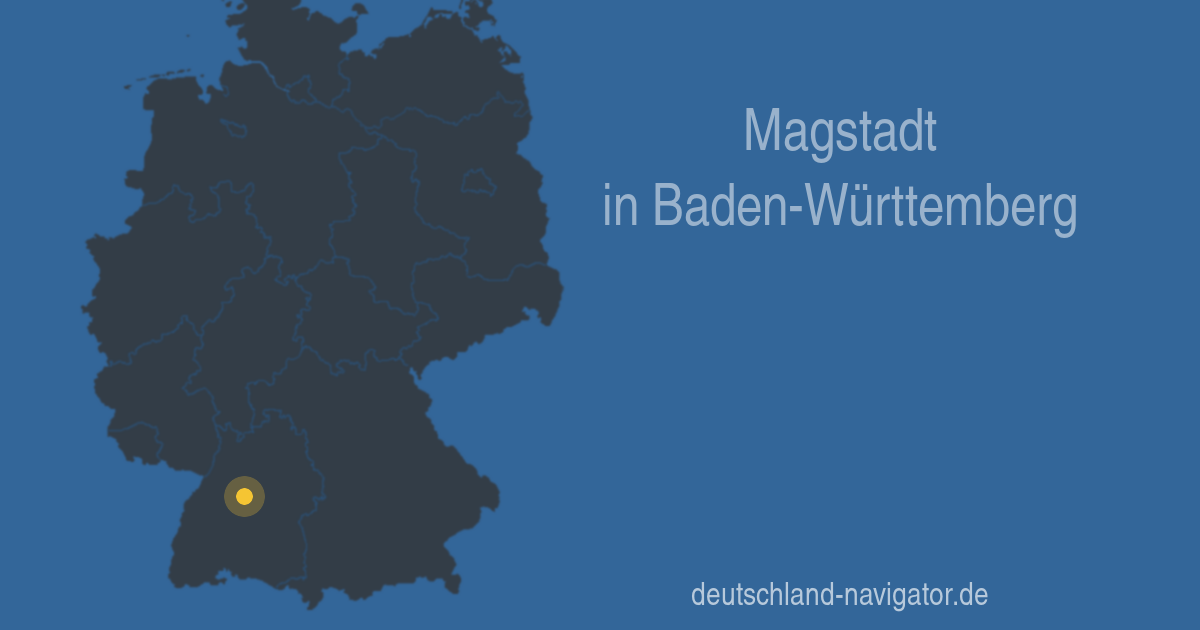 Magstadt in Baden-Württemberg - Karte, Infos und Wissenswertes über ...