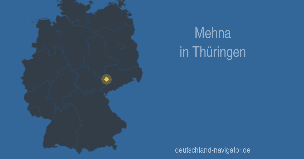 Mehna in Thüringen - Karte, Infos und Wissenswertes über Mehna