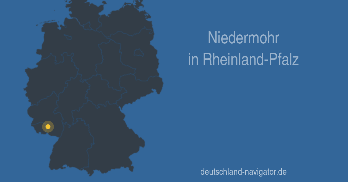 Niedermohr in Rheinland-Pfalz - Karte, Infos und Wissenswertes über ...