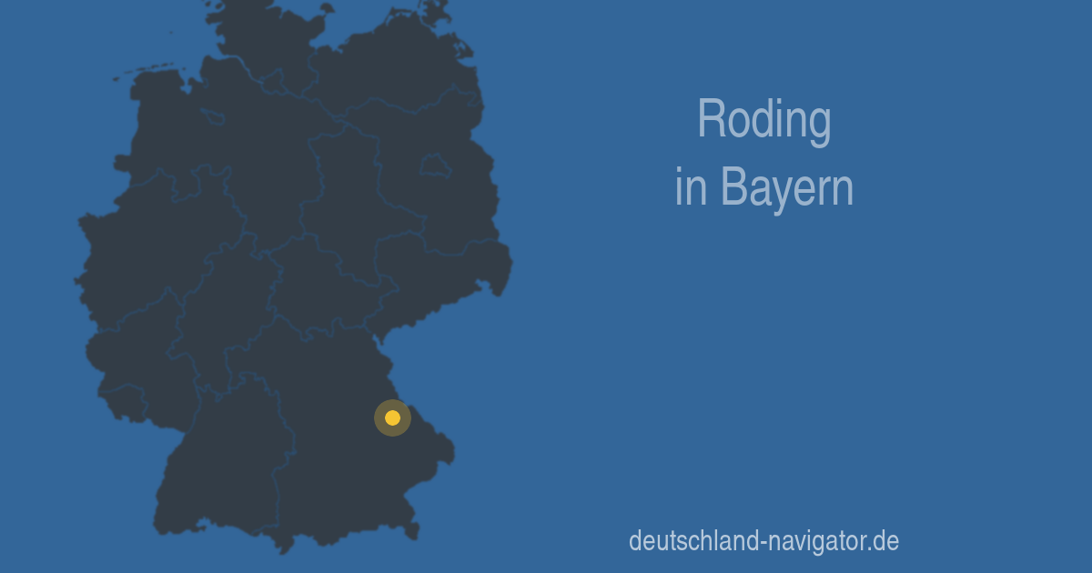 Roding in Bayern - Karte, Infos und Wissenswertes über Roding
