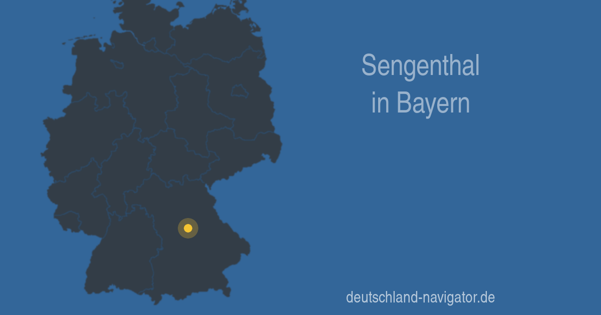 Sengenthal in Bayern - Karte, Infos und Wissenswertes über Sengenthal