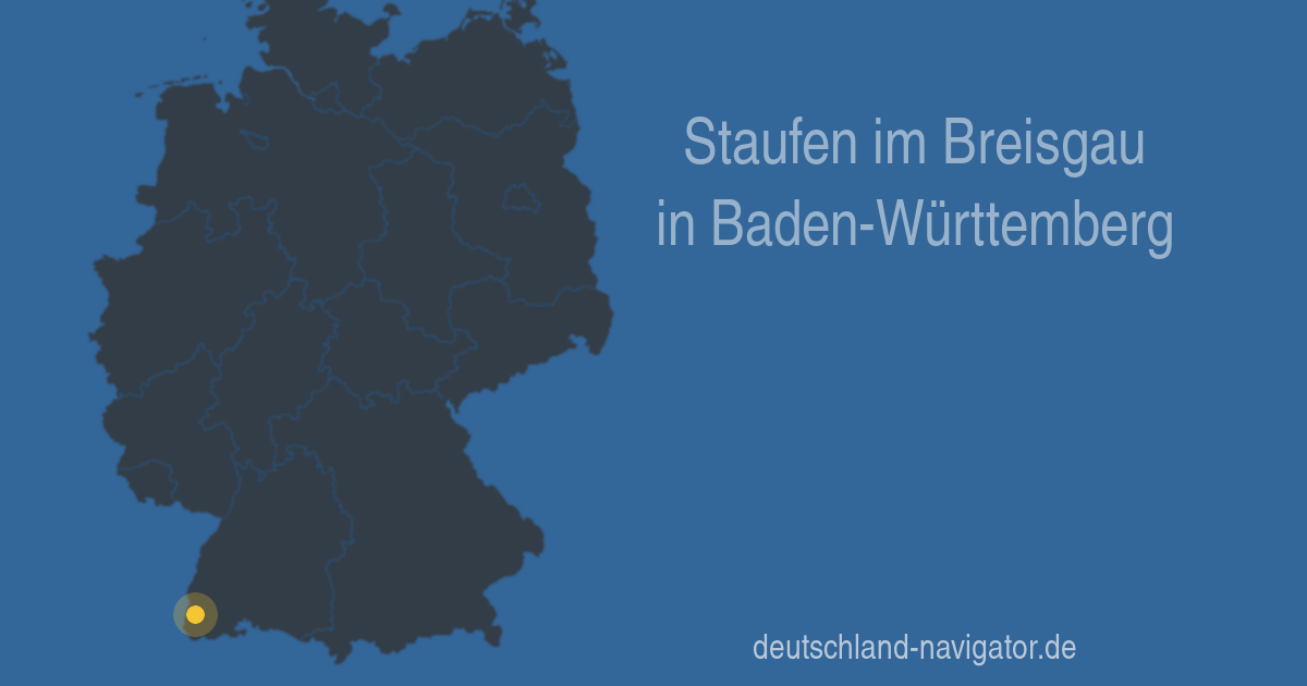 Staufen im Breisgau in Baden-Württemberg - Karte, Infos und ...